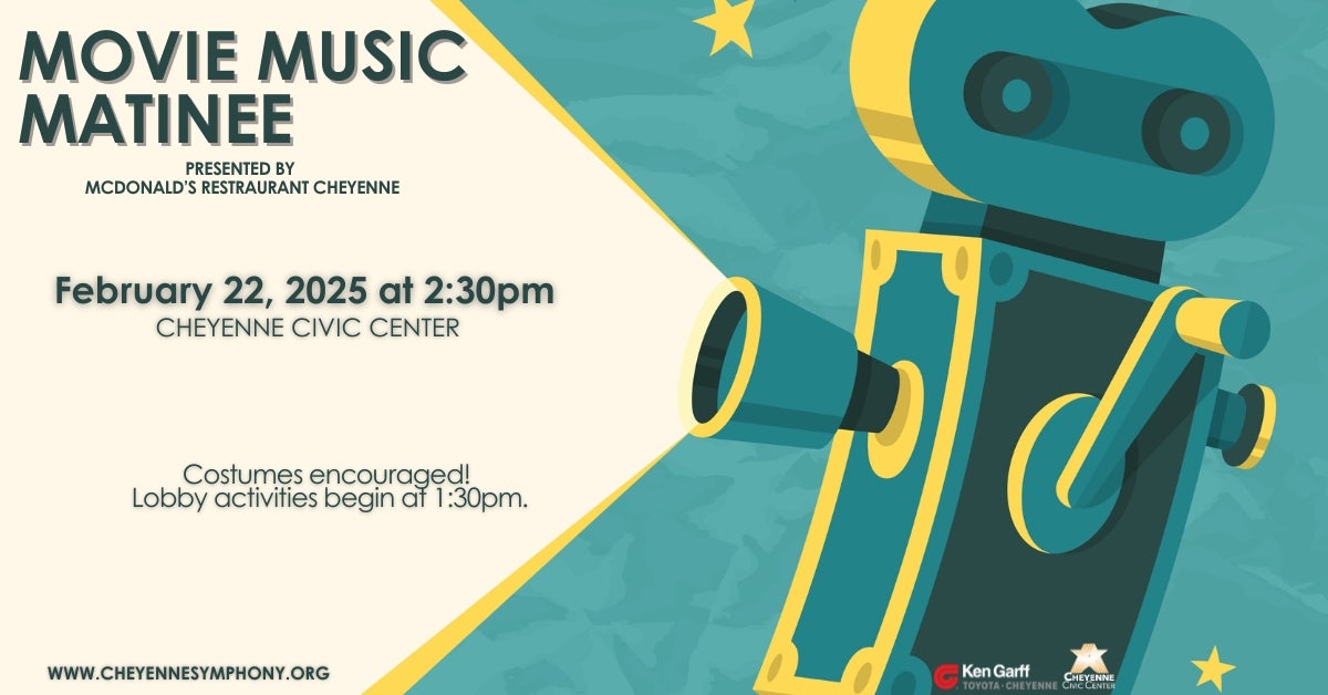 Movie Music Matinee | Cheyenne Presents